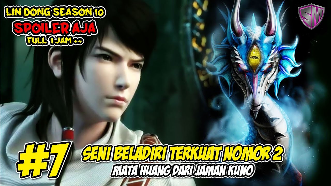 LIN DONG MENGUASAI MATA HUANG - WU DONG QIAN KUN SEASON 10 SPOILER AJA ...