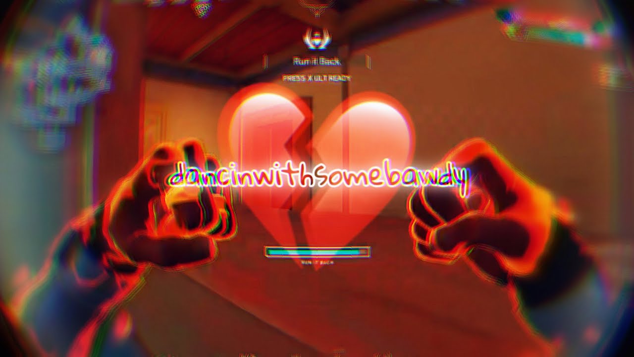 dancinwithsomebawdy 💔 (Valorant Montage) - YouTube
