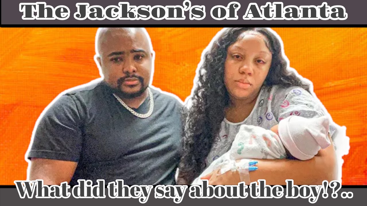 The Jacksons of Atlanta Talking about the baby..... Surprise Justin is ...