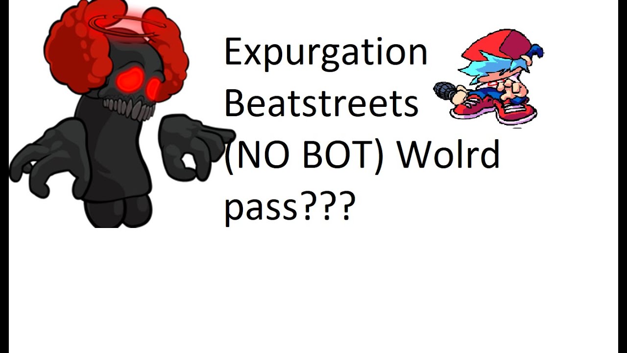 Tricky BeatStreets Expurgation (NO BOT) Wolrd pass?????-Charizarfax ...