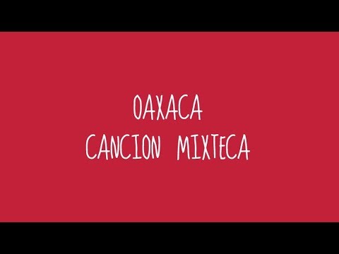 Oaxaca - Canción Mixteca (Audio) - YouTube