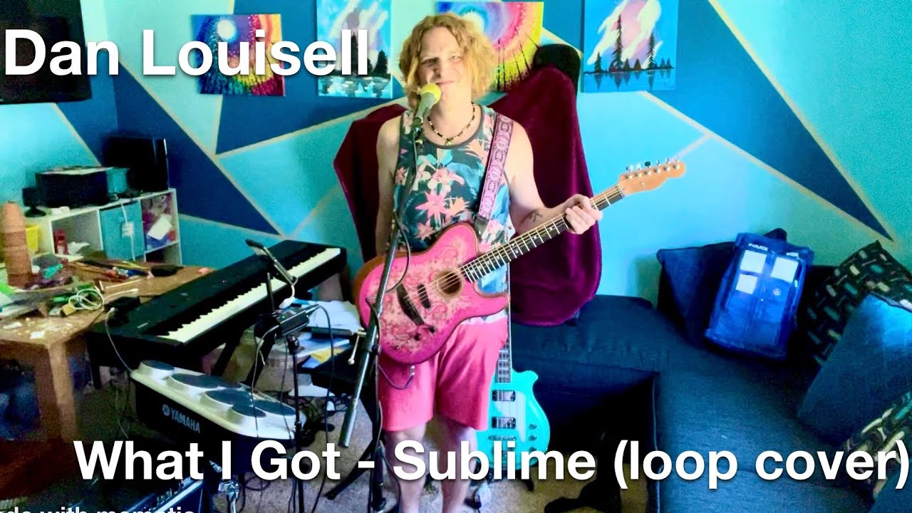 “What I Got” Sublime - Loop Cover by Dan Louisell - YouTube