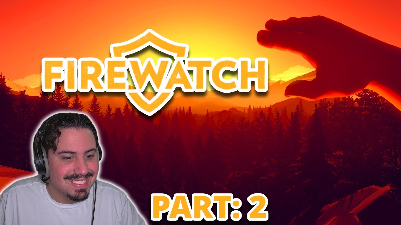 Got a new job as a FIREWATCH! Day 2. Naked....GIRLS!!! | Firewatch ...