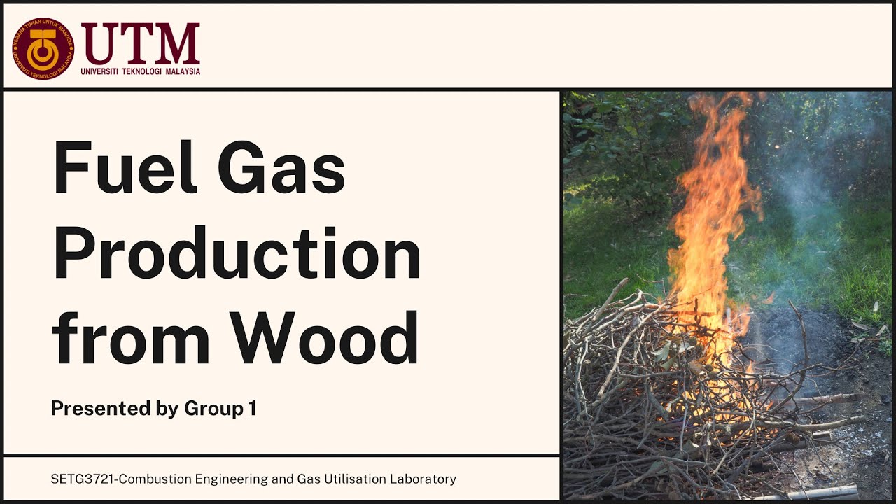 GROUP 1 : GAS PRODUCTION FROM WOOD - YouTube