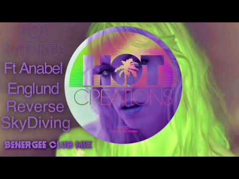 Hot Natured Ft Anabel Englund - Reverse SkyDiving - Benergee club Mix ...
