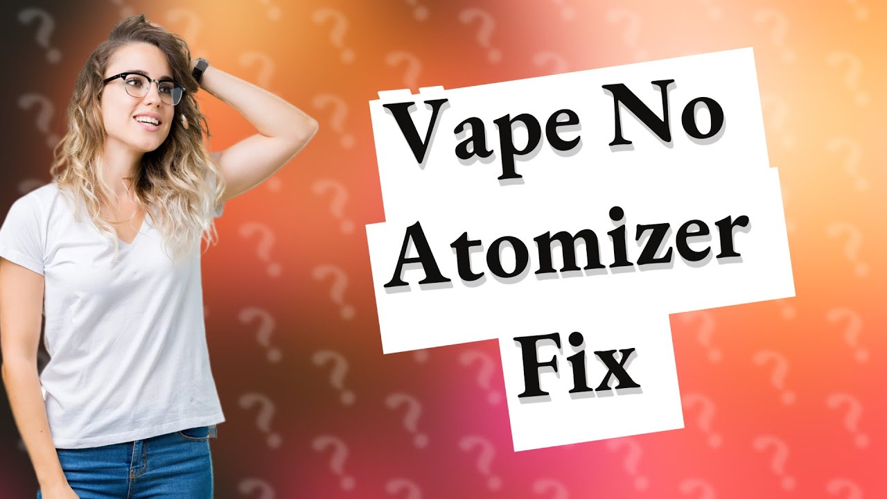 How to fix vape no atomizer? - YouTube