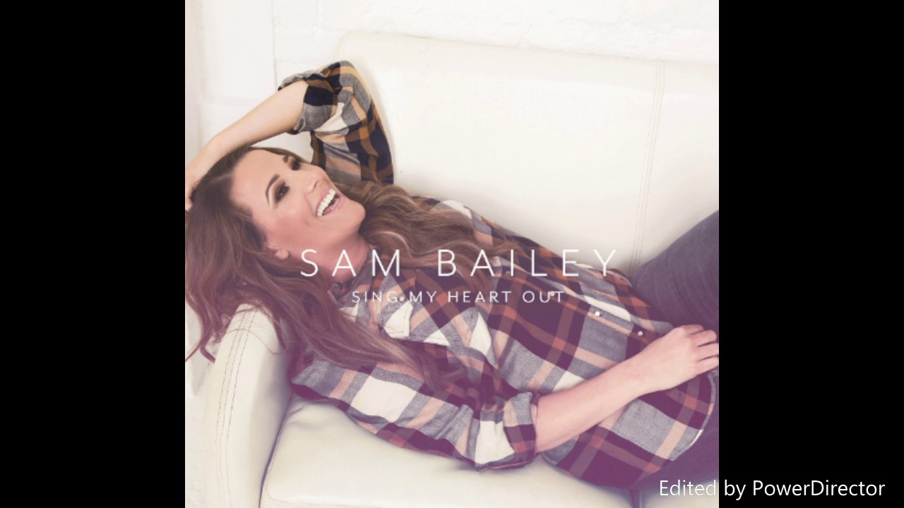 Sam Bailey - YouTube