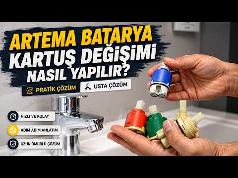 Artema Aç Kapa Batarya Kartuş Değişimi | Artema Musluk Tamiri