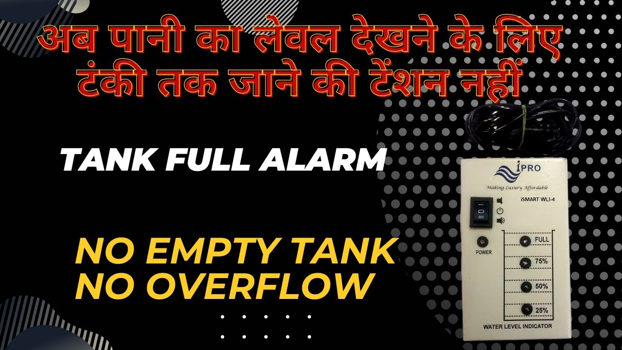 iPRO Water Level Indicator with 4 levels indication and alarm on Tank ...