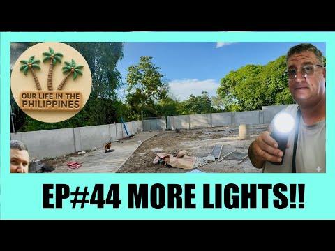 Expat Inspects Lights at their Dream House In The Philippines 