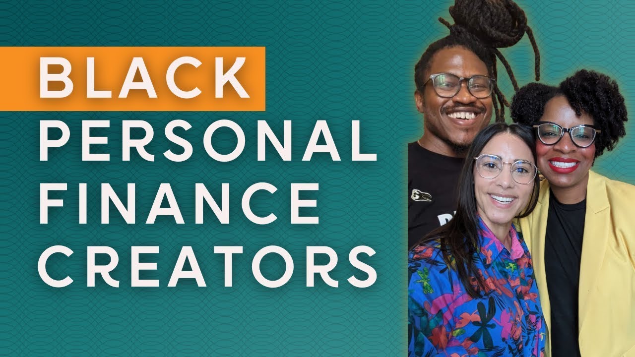 13 Black Personal Finance Content Creators You Should Know - YouTube
