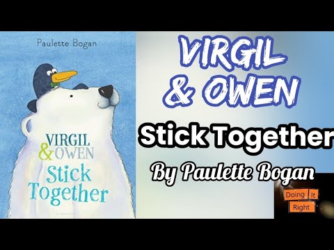 Virgil and Owen Stick Together by Paulette Bogan. || Read Aloud Book ...