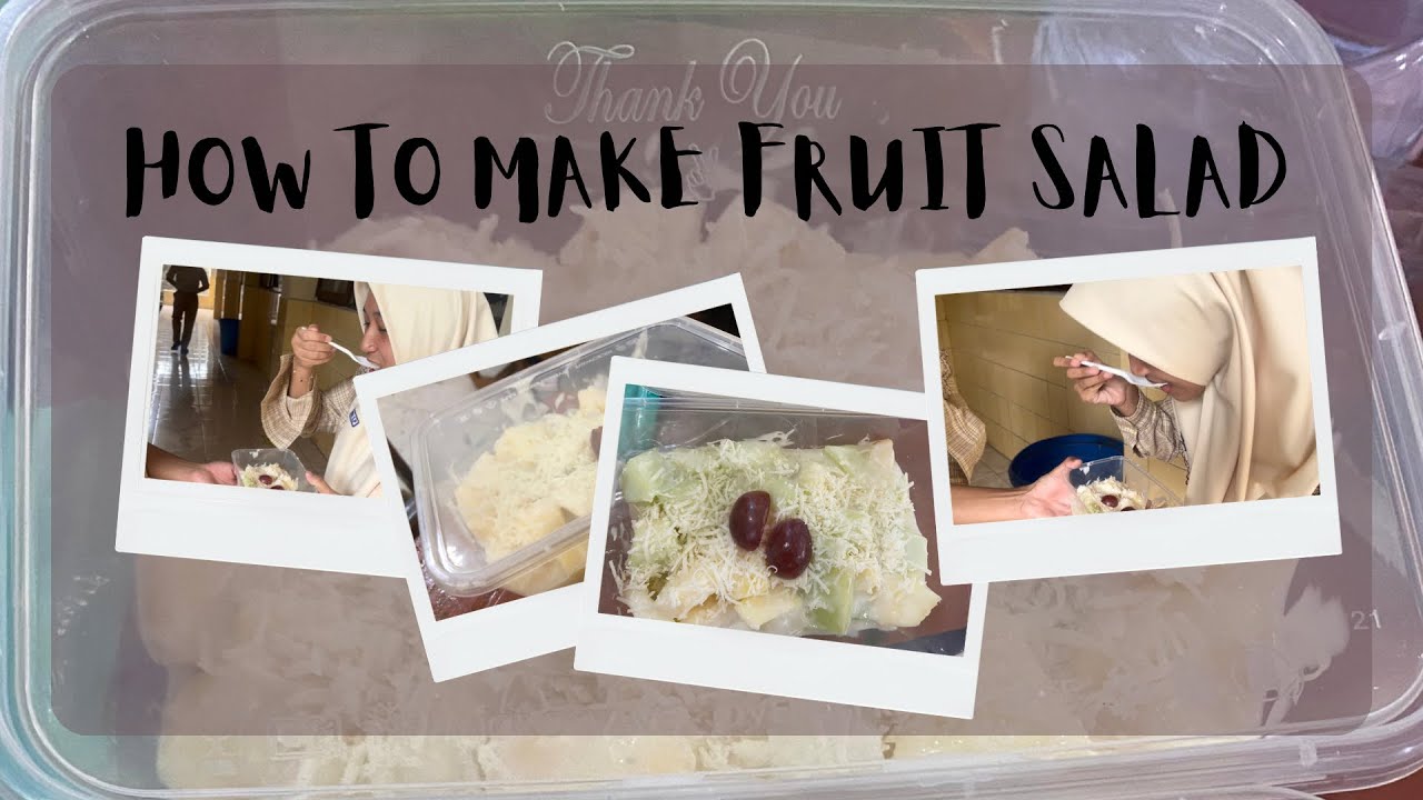 HOW TO MAKE FRUIT SALAD - PROCEDURE TEXT - SMAN 15 SURABAYA - YouTube
