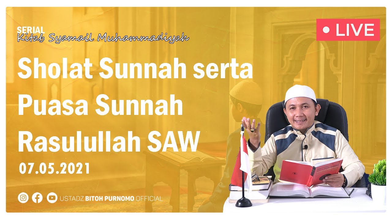 [LIVE] Sholat Sunnah daan Shaum Sunnah Nabi SAW || Kitab Syamail ...