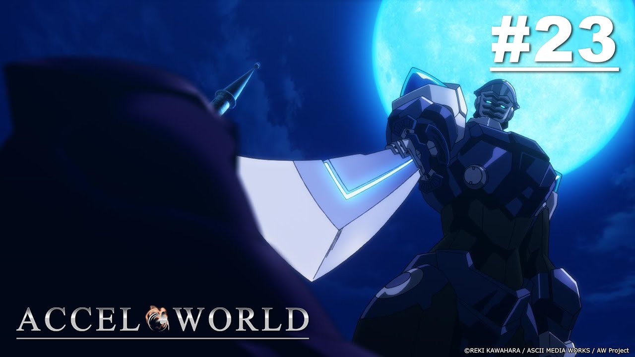 Accel World - Episode 23 [English Sub] - YouTube