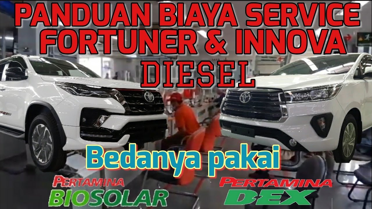 Biaya Service Innova Diesel dan Biaya Service Fortuner Diesel hingga ...