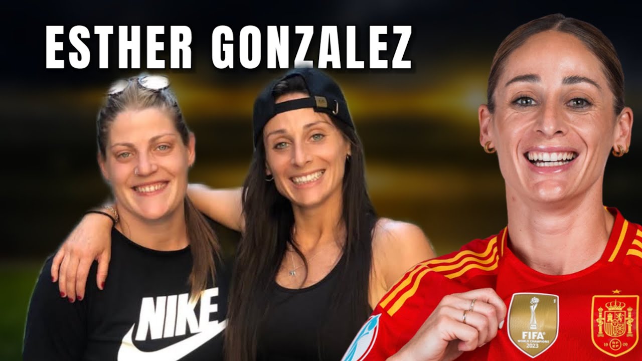Esther González : LifeStory, Records, Club & Partner | Soccer Queens ...