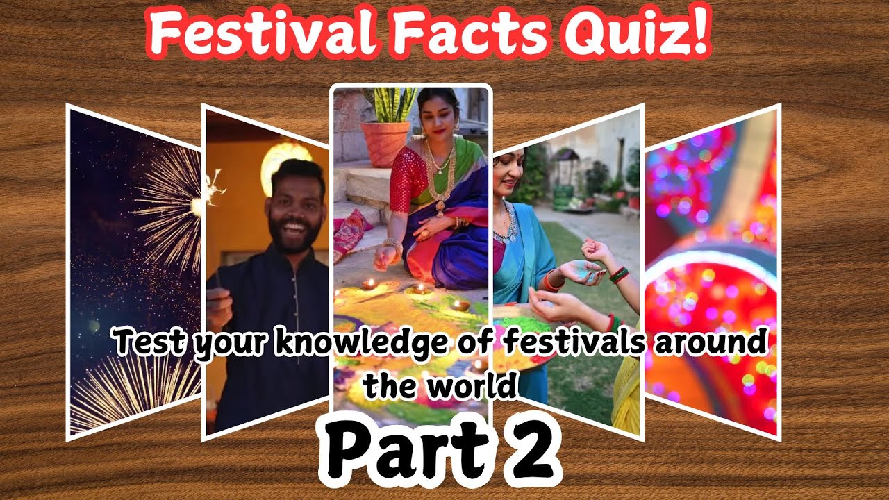 "Festival Facts Quiz Part 2 🎉 | Can You Guess Them All?"# ...