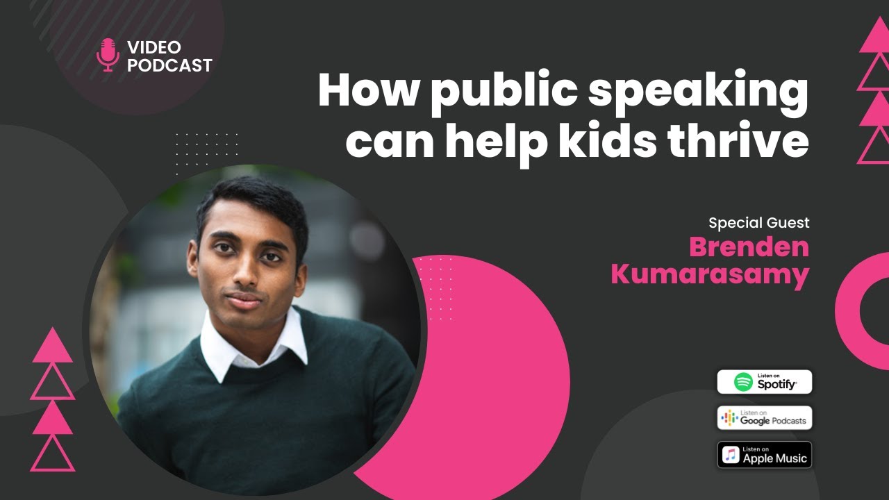 How Public Speaking can help kids thrive - Brenden Kumarasamy - YouTube