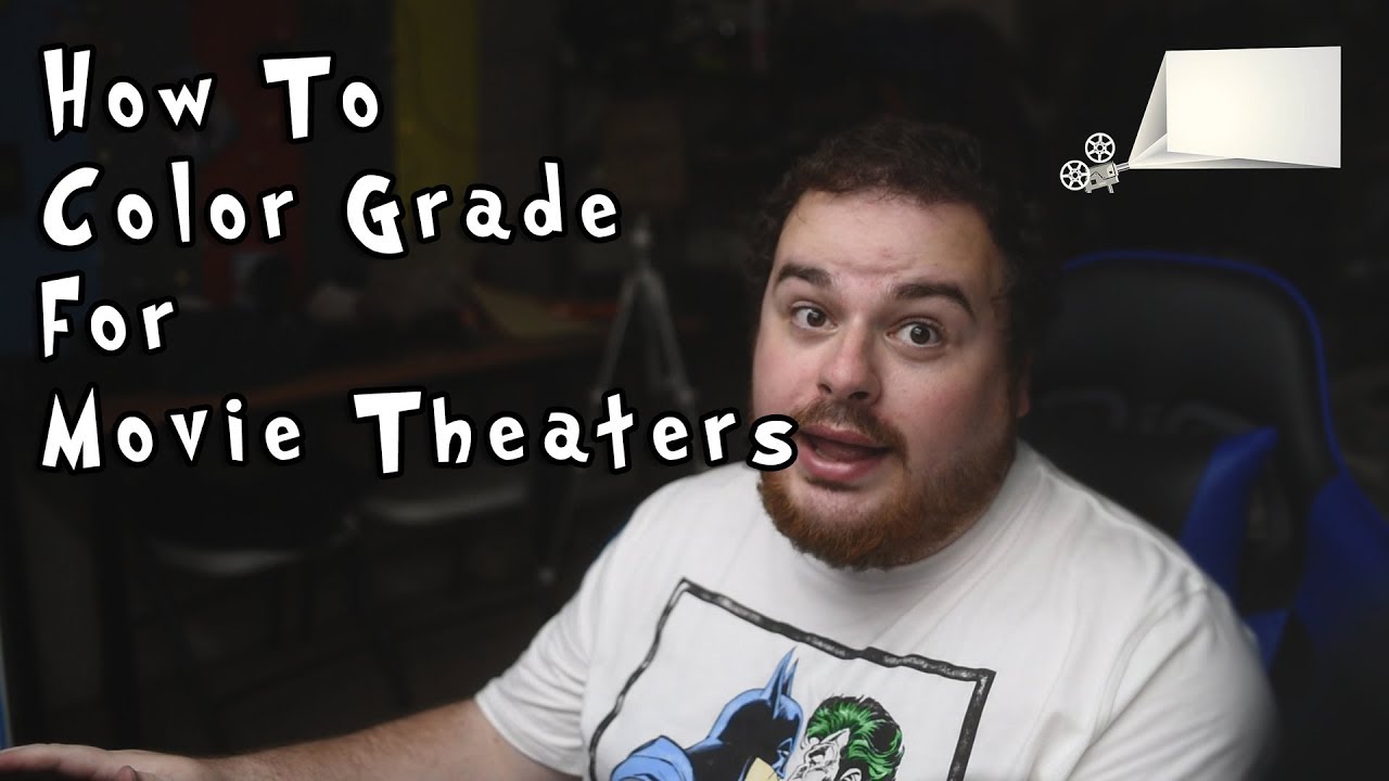How to Color Grade for Movie Theater - YouTube