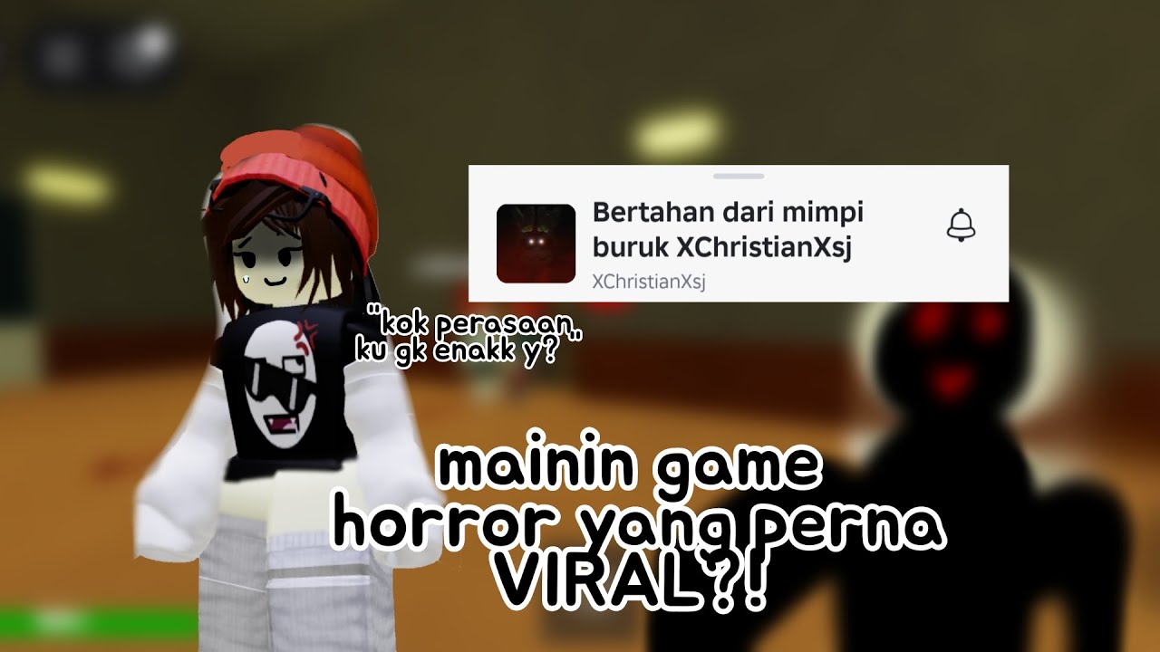 Mainin game horor yang perna VIRAL?! 😱|roblox Indonesia - YouTube