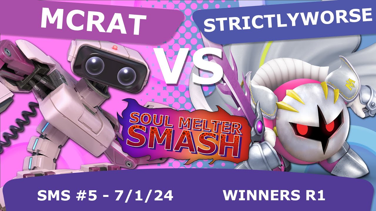 Soul Melter Smash #5 - McRat (R.O.B.) VS strictlyWorse (Meta Knight ...