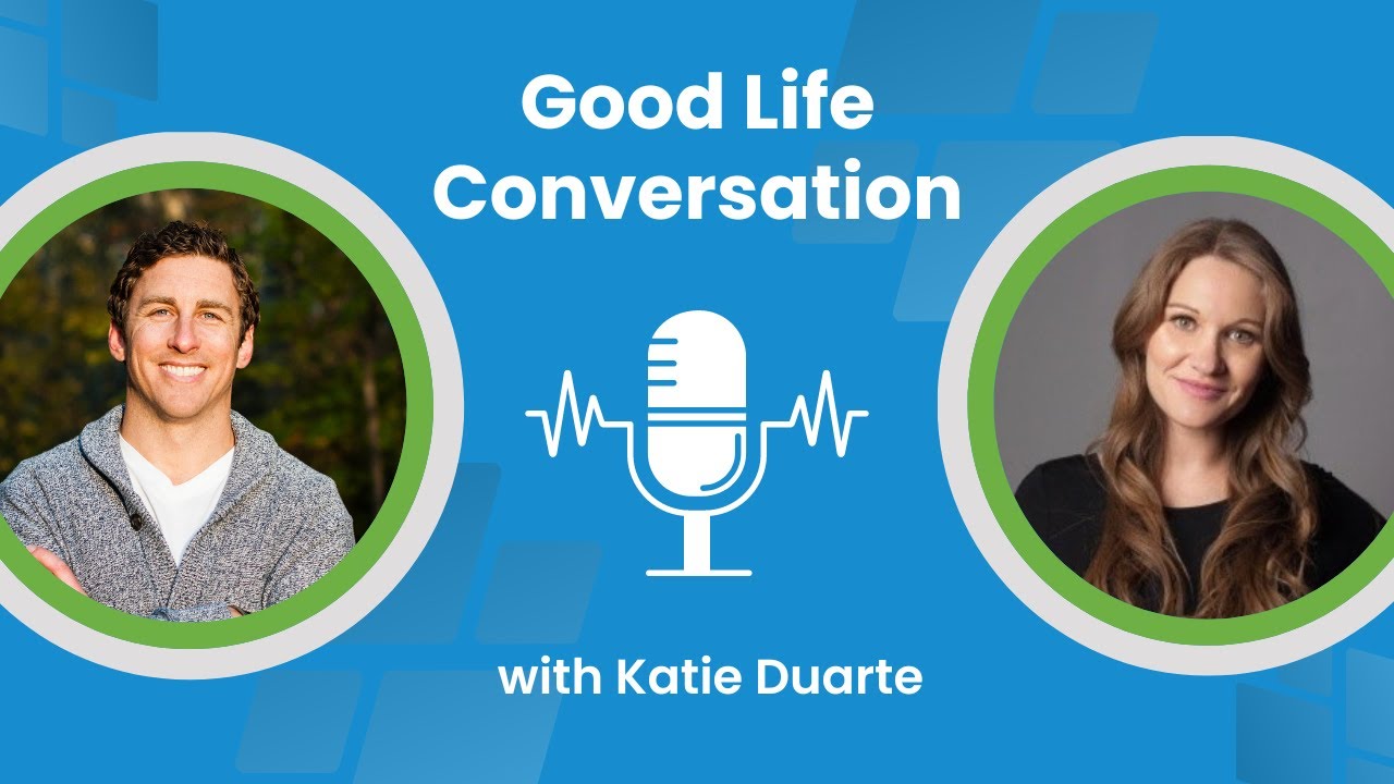 Good Life Conversation with Katie Duarte, Owner of Action Potential ...