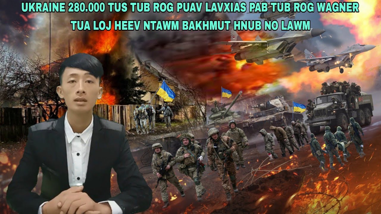 Tsov Rog Ukraine 280.000 Tus Tub Rog Puav Lavxias Pab Tub Rog Wagner ...