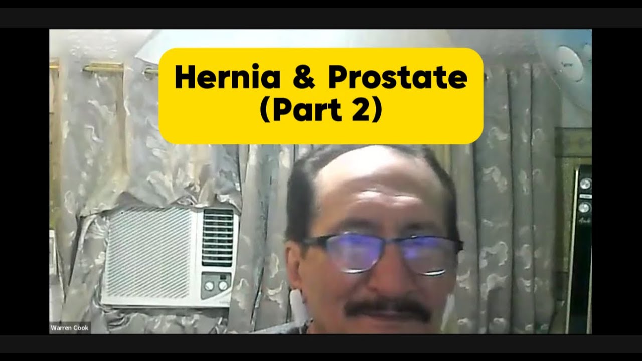 Hernia & Prostate Part 2 - YouTube