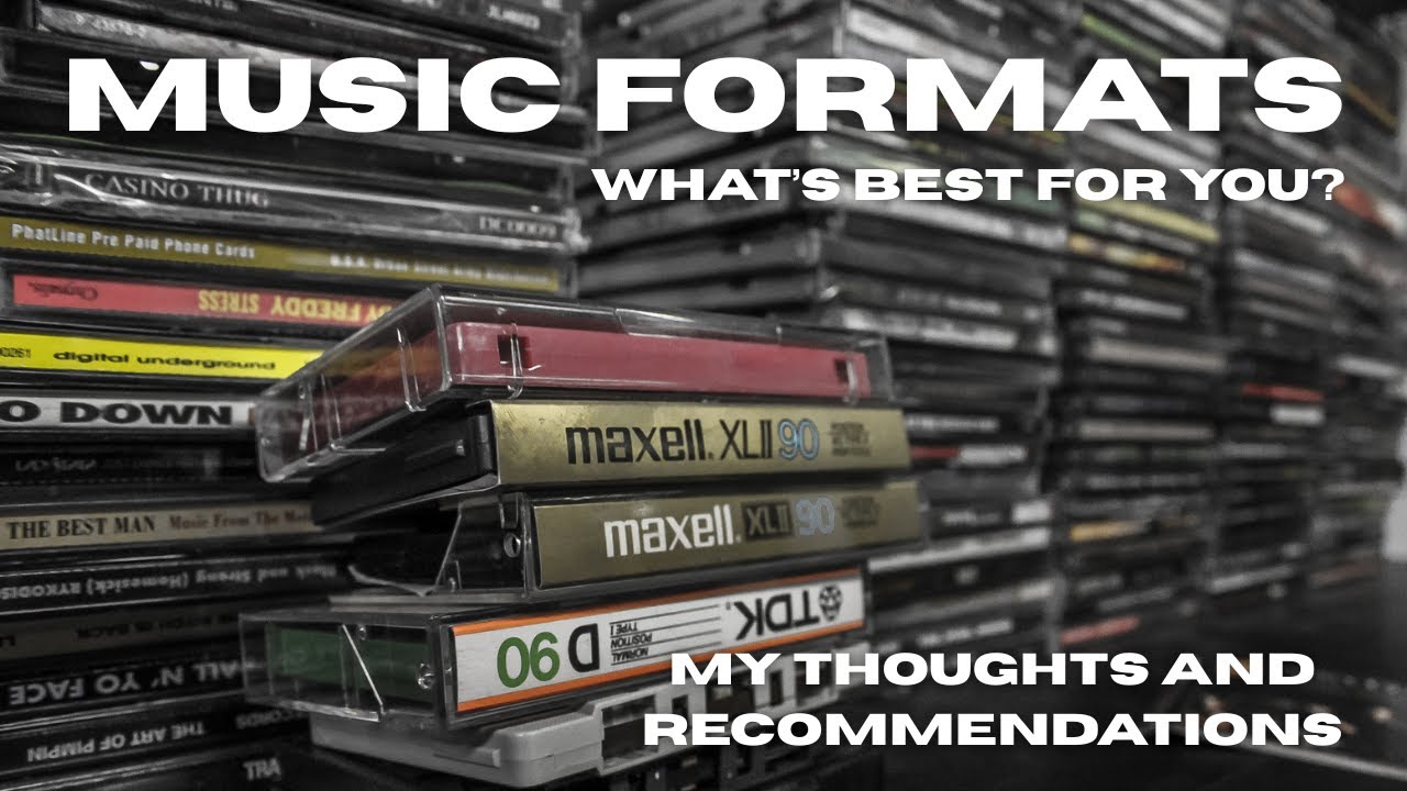 Music Formats - My thoughts and recommendations - YouTube
