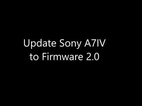 How to update Sony A7IV Firmware to 2.0 - YouTube