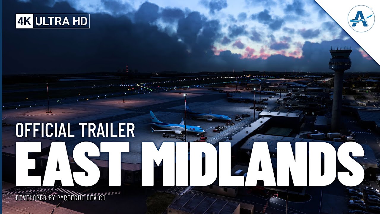 Pyreegue Dev Co. | East Midlands Airport | Microsoft Flight Simulator ...