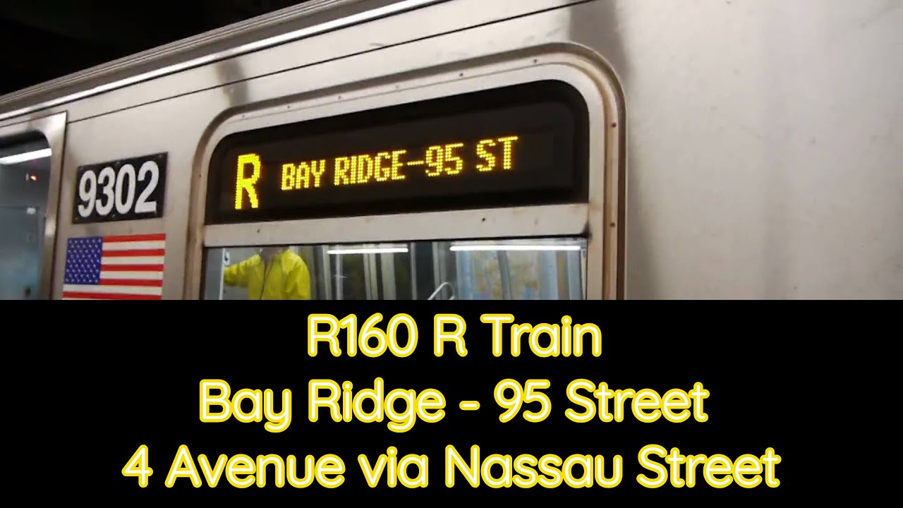 R160 R Train Announcement to Bay Ridge 95 St Via 4 Avenue Express ...