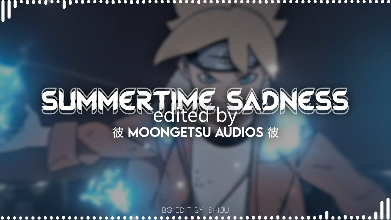 Lana Del Rey - Summertime Sadness | Edit Audio - YouTube
