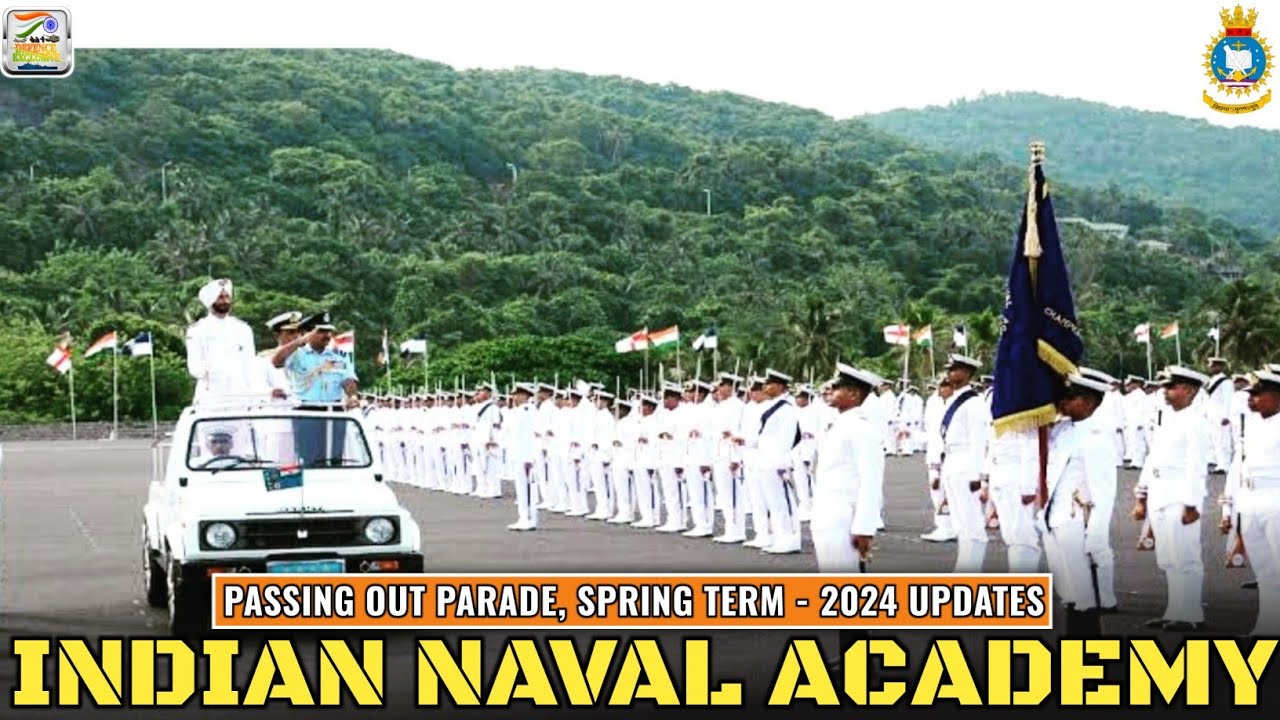 Indian Naval Academy (INA), Passing Out Parade - Spring Term 2024 ...