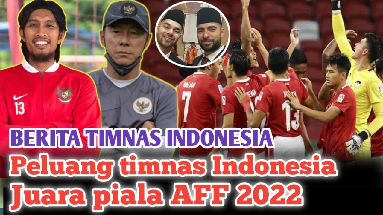 Melihat peluang timnas Indonesia juara piala AFF 2022 🔥 Budi Sudarsono ...