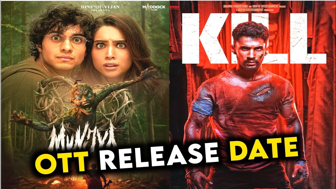 Munjya OTT Release Date | Kill OTT Release Date Update | Sonu Ka ...