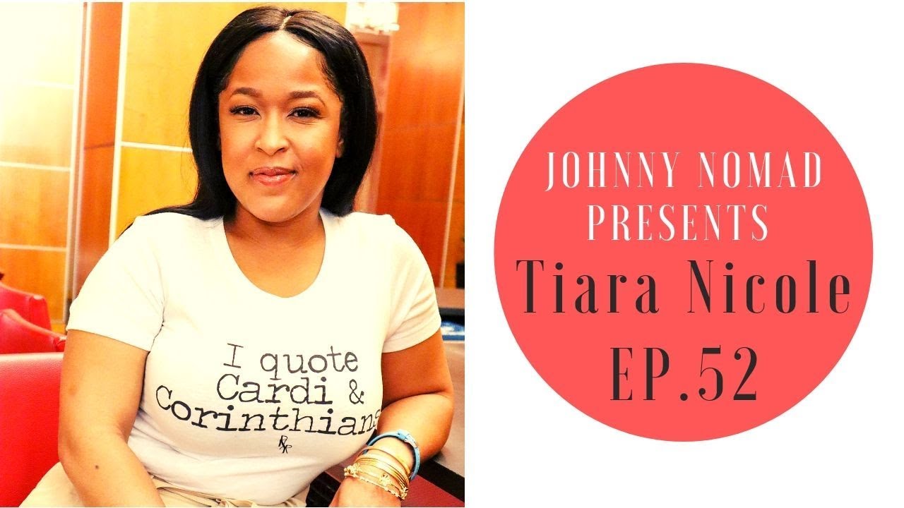 EP. 52 - Tiara Nicole - YouTube