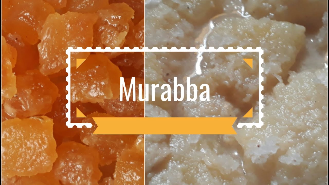 Murabba |মোরব্বা| Bangladeshi traditional food | make 2 types of ...