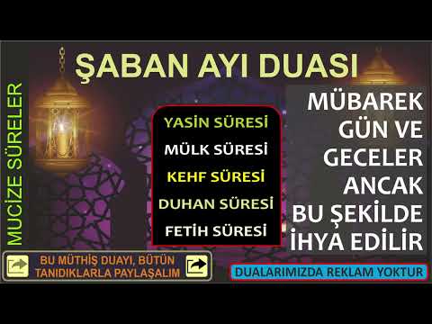 ŞABAN AYI DUASI - BU DUALAR GERİ ÇEVRİLMEZ