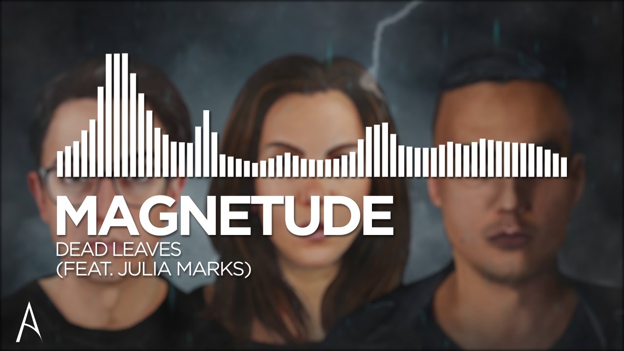 [Drum & Bass/Halftime] - Magnetude - Dead Leaves (feat. Julia Marks ...