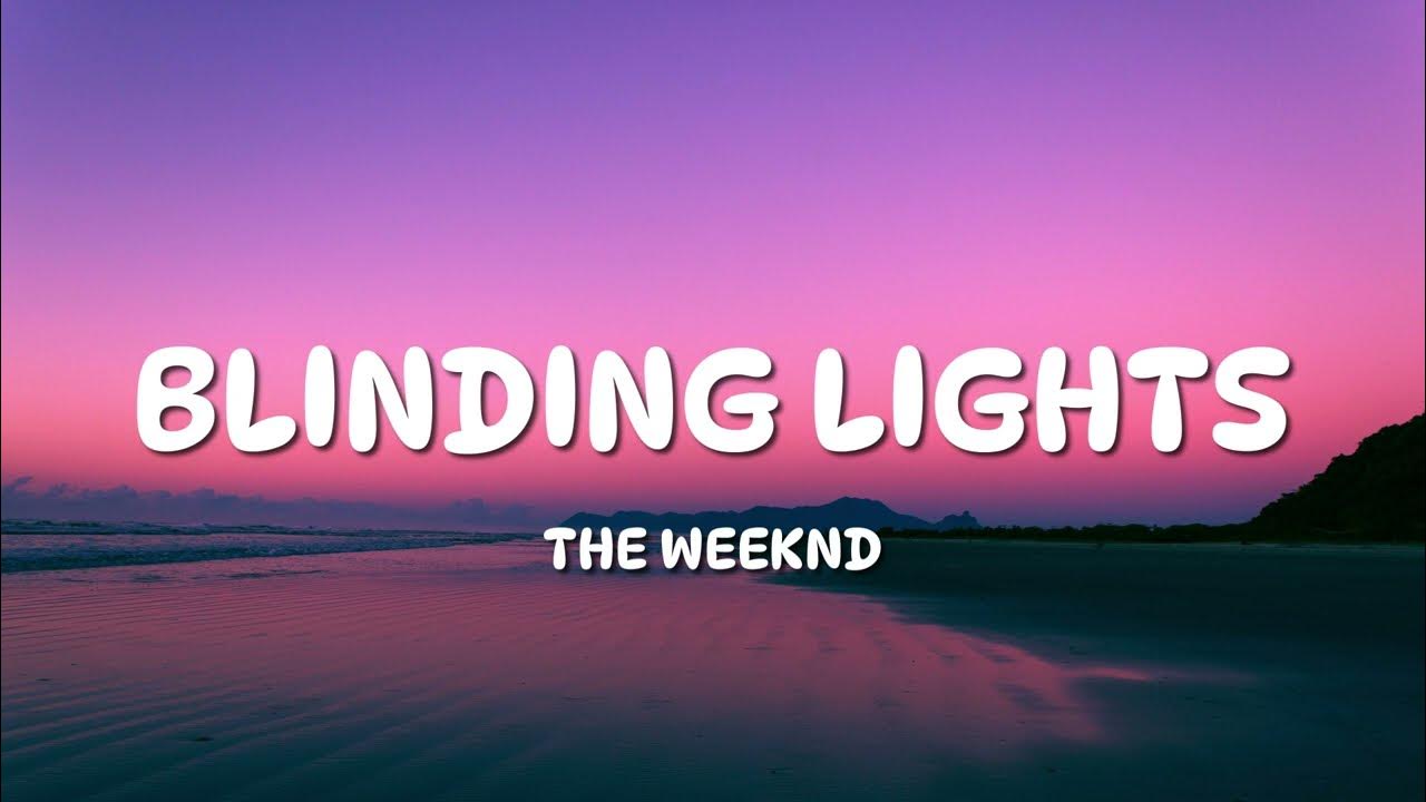The Weeknd - Blinding Lights (Lyrics) - YouTube