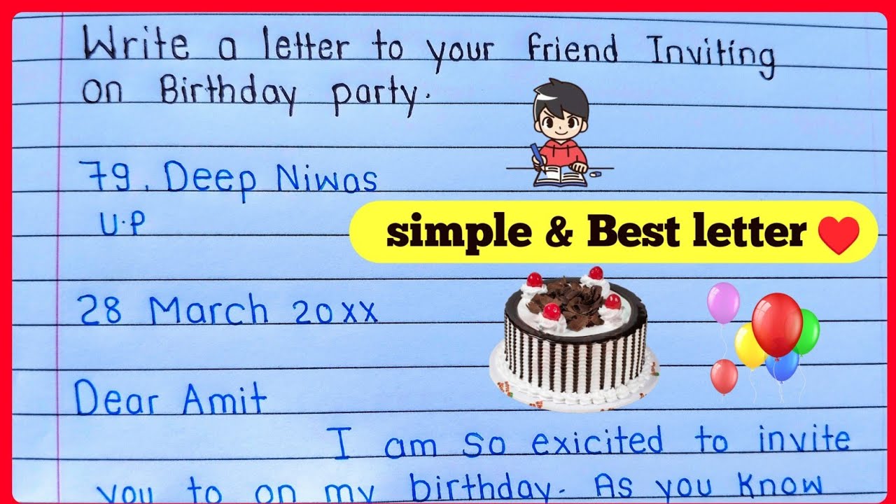 Write A Letter To Your Friend Inviting In Birthday party | Birthday ...