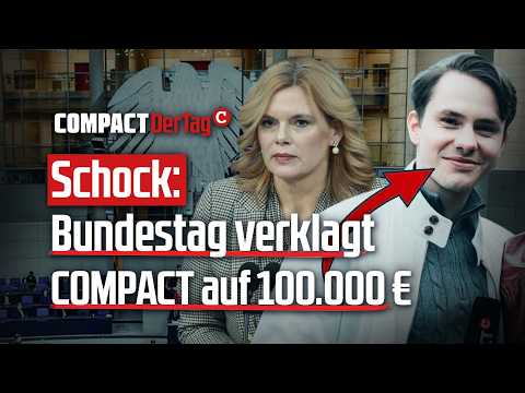 Schock: Bundestag verklagt COMPACT auf 100.000€💥