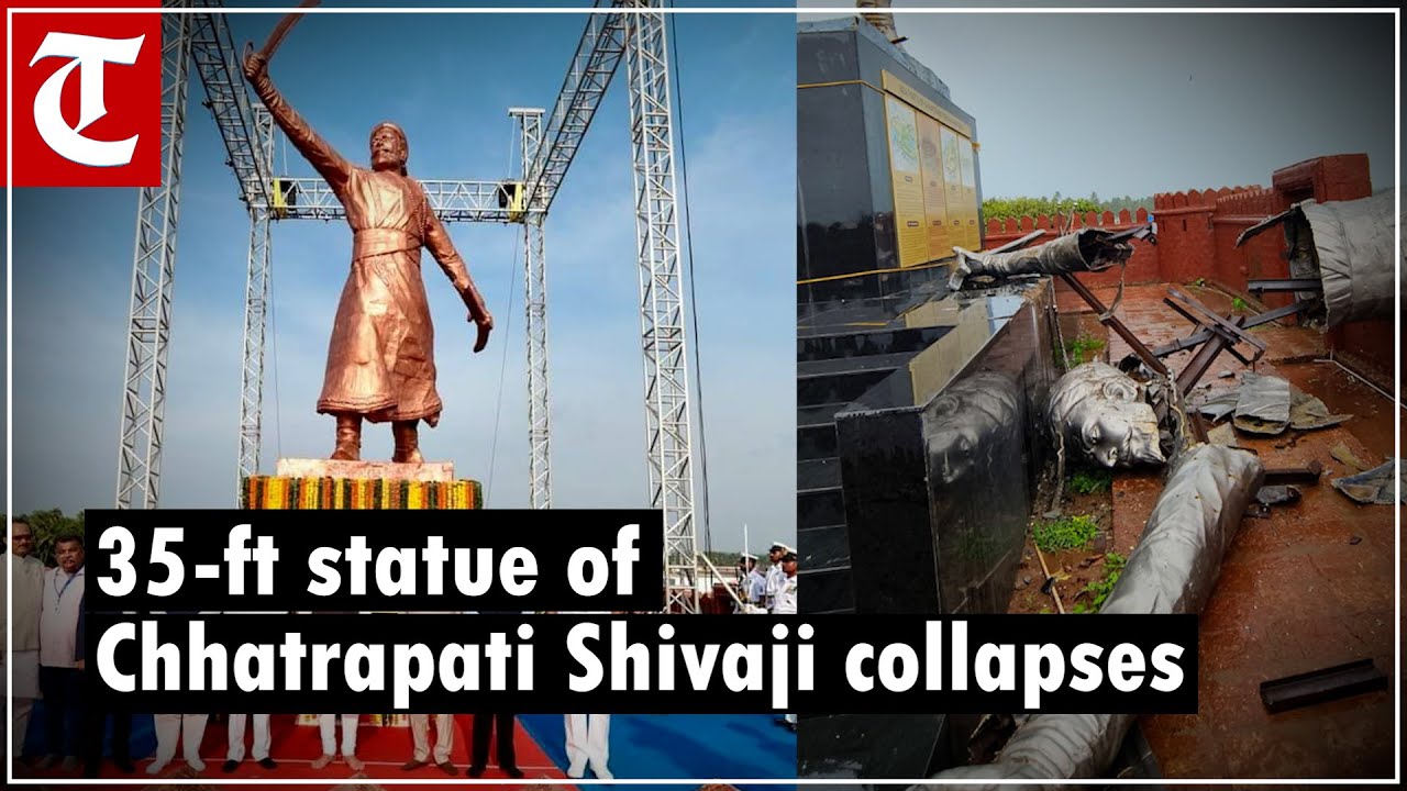 35-ft statue of Chhatrapati Shivaji collapses in Sindhudurg; Oppn slams ...
