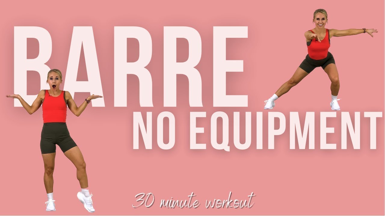 30-MIN At-Home Barre Workout (No Equipment, Full Body Cardio and Core ...