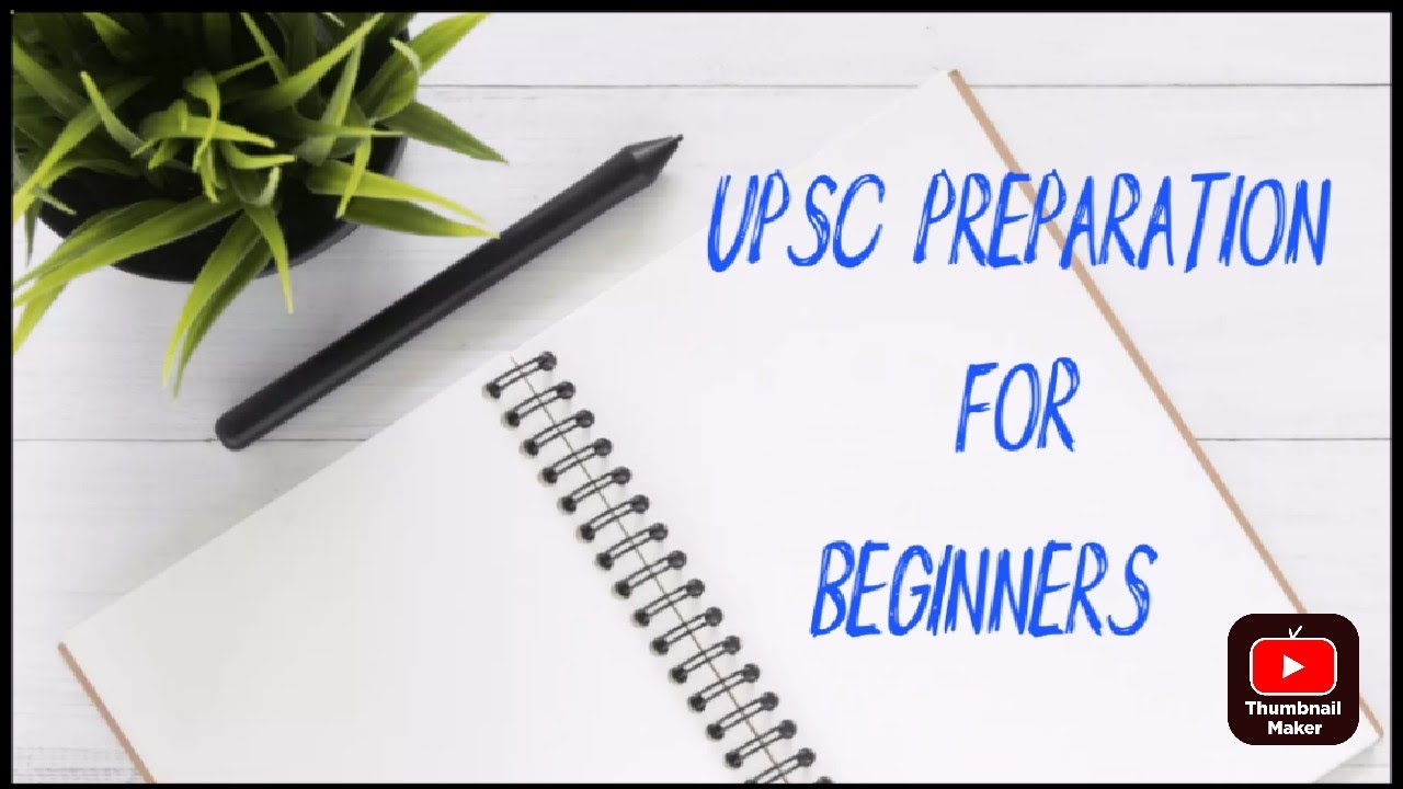 How to Start UPSC preparation for Beginners////// by SB - YouTube