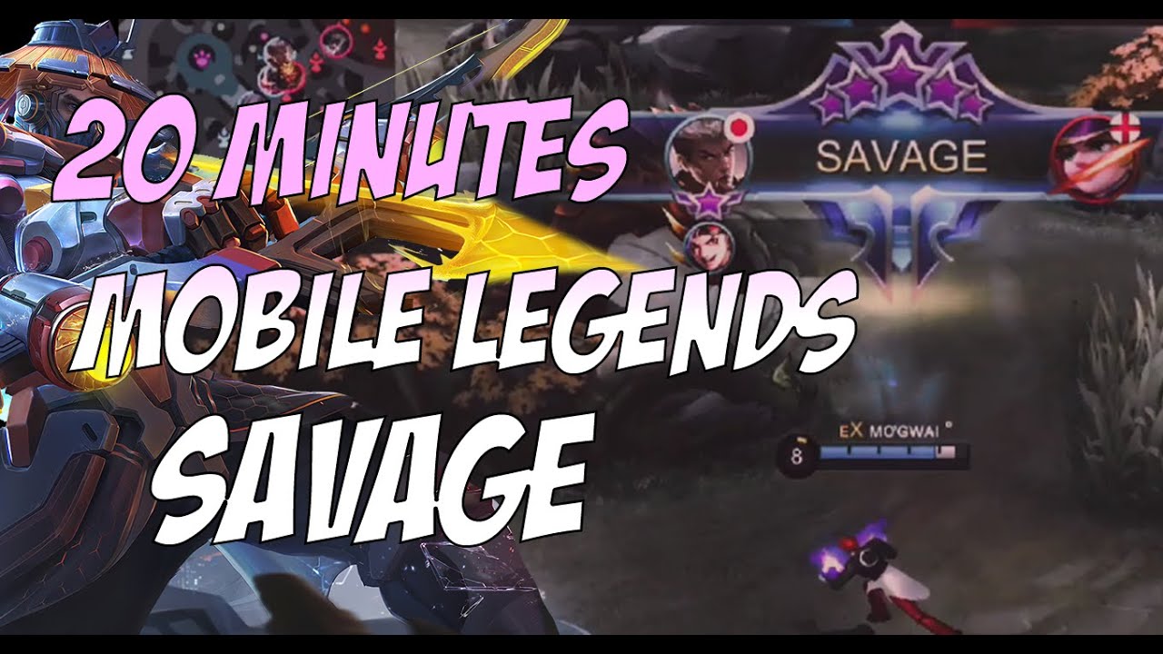20 Minutes Of Mobile Legends Savage - YouTube