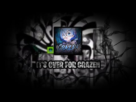 It's Over For Crazen | Geometry Dash