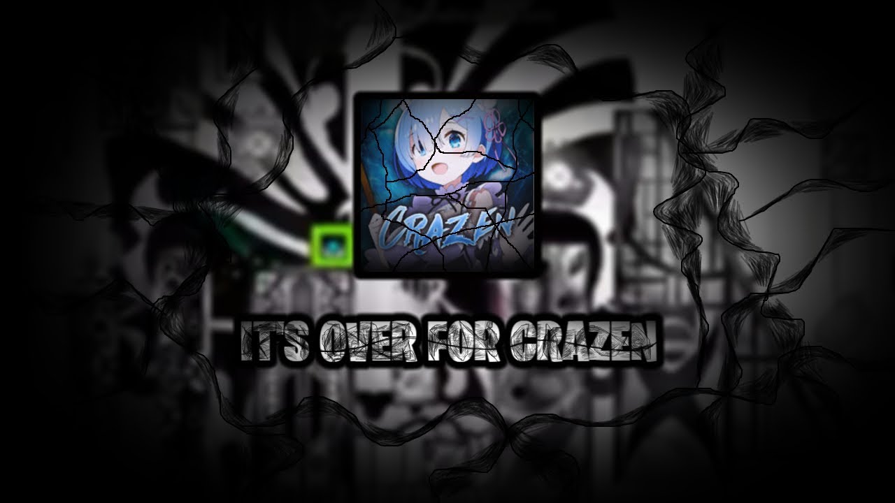 It's Over For Crazen | Geometry Dash - YouTube